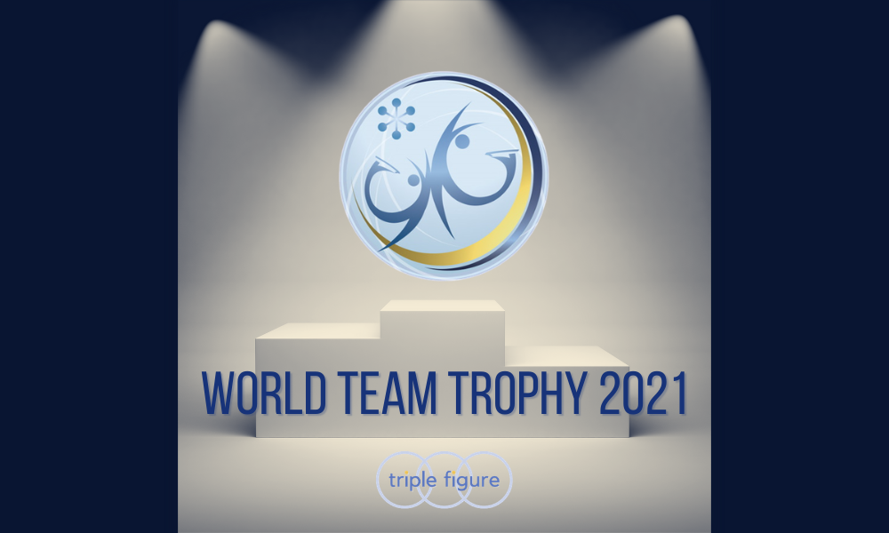 World Team Trophy 2021: Event Preview – Triple Figure